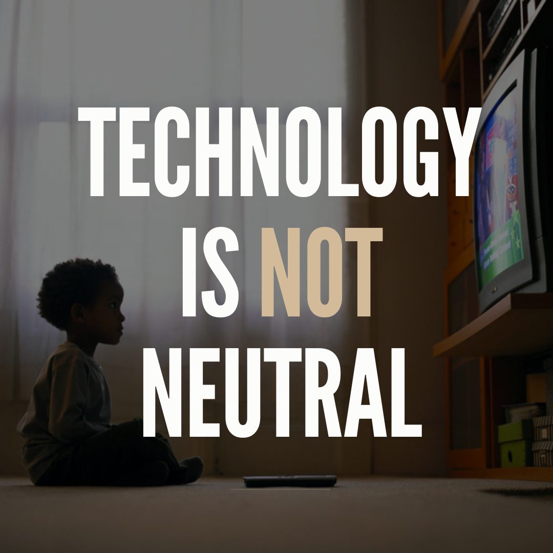 TECHNOLOGY IS NOT NEUTRAL – REMNANT