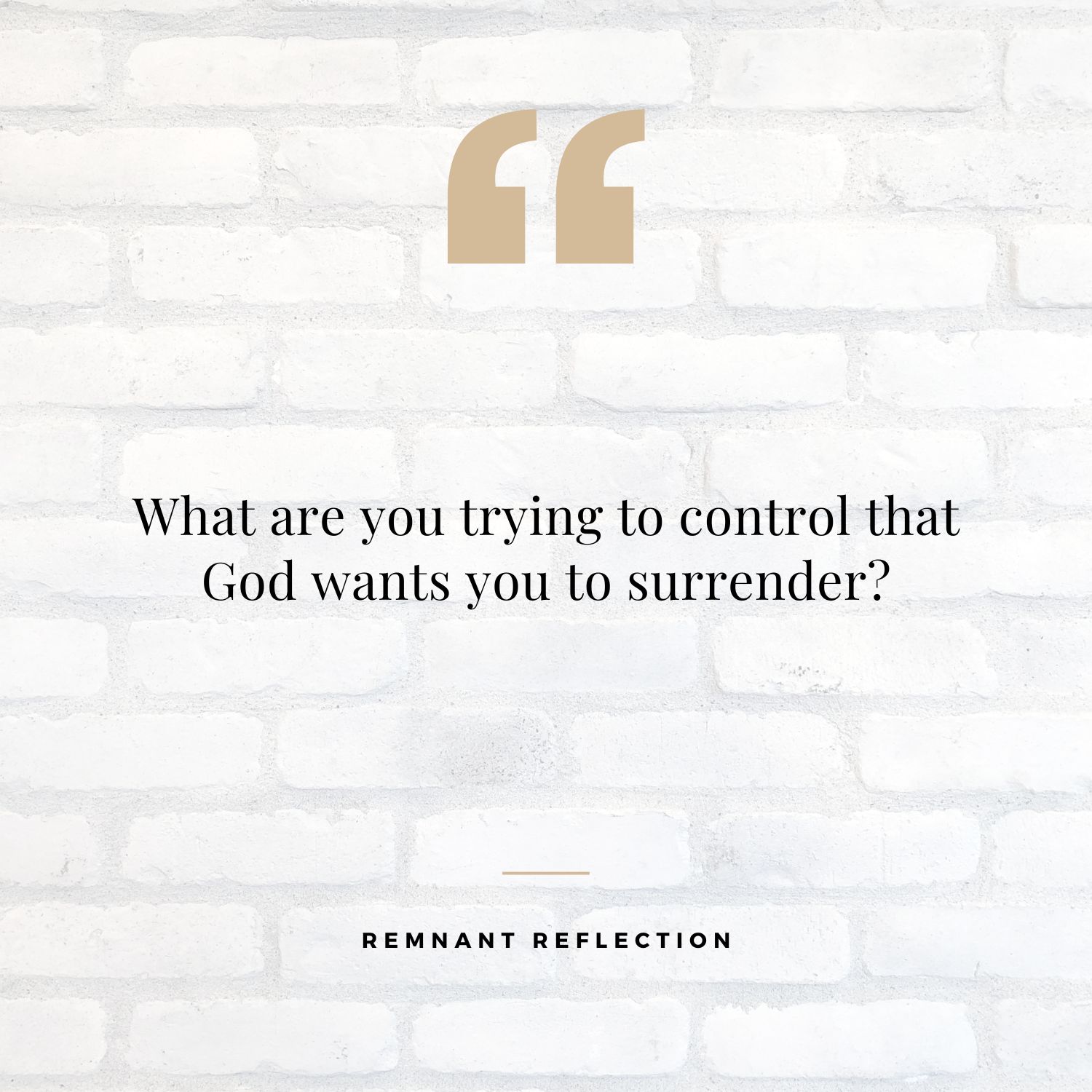 CONTROL OR SURRENDER – REMNANT