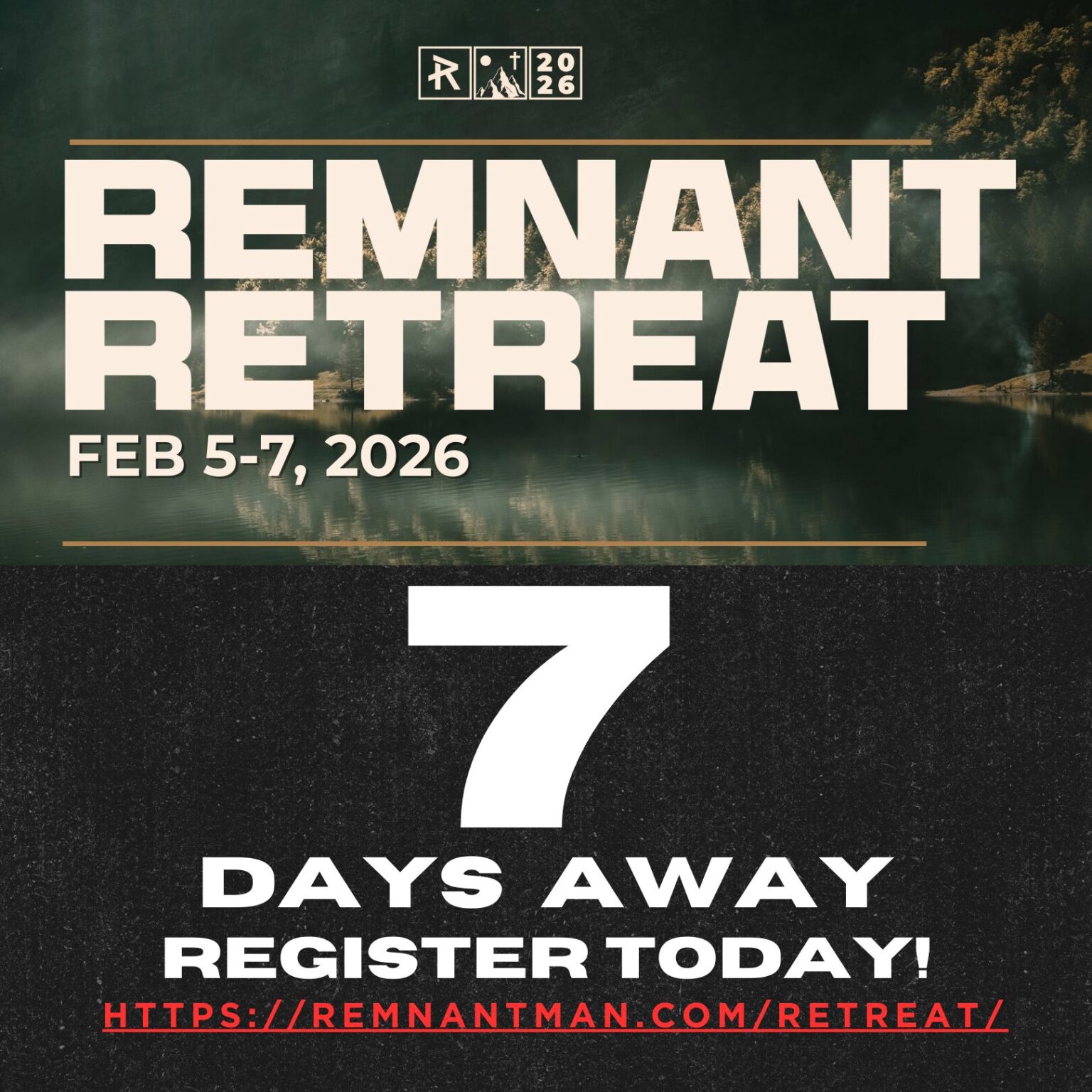 7 DAYS AWAY – REMNANT